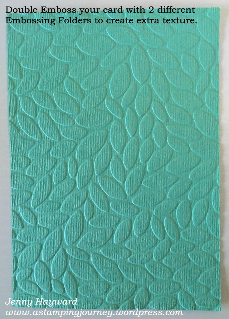 WEDNESDAY’S WOW! #40 – DOUBLE EMBOSSING YOUR CARD! – A Stamping Journey