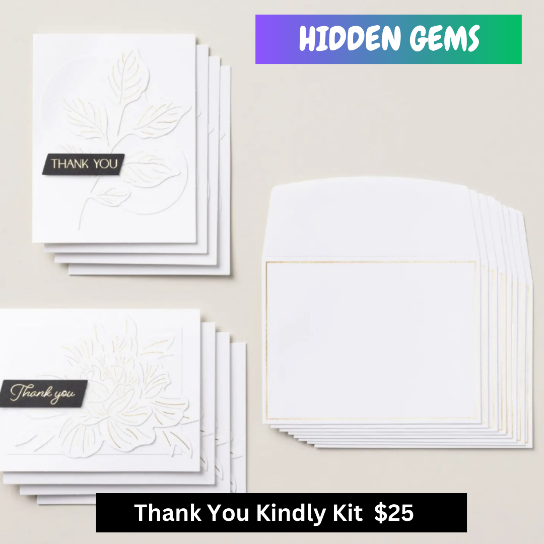 HIDDEN GEMS – THANK YOU KINDLY KIT! – A Stamping Journey